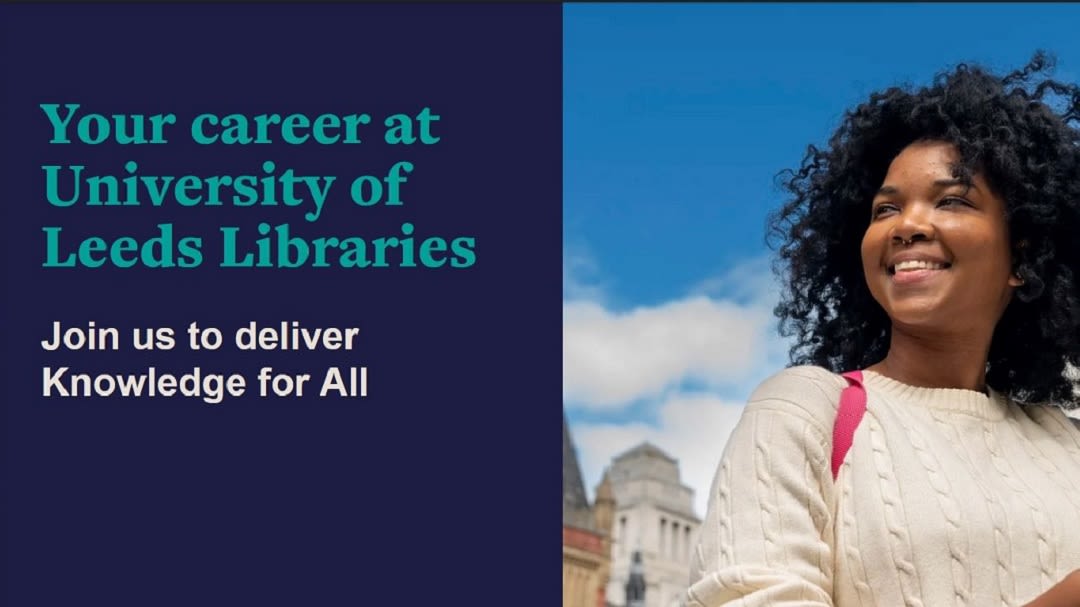 Your career at University of Leeds Libraries